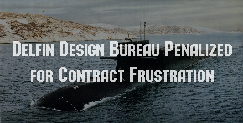 Delfin Design Bureau Penalized for Contract Frustration
