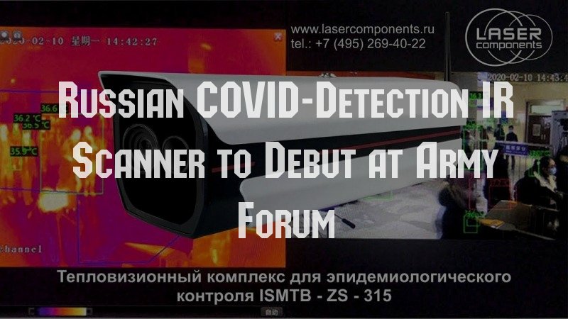 Russian COVID-Detection IR Scanner to Debut at Army Forum