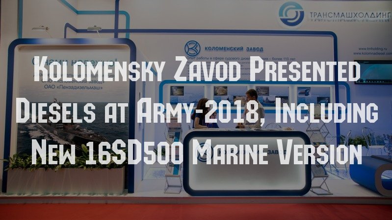 Kolomensky Zavod Presented Diesels at Army-2018, Including New 16SD500 ...