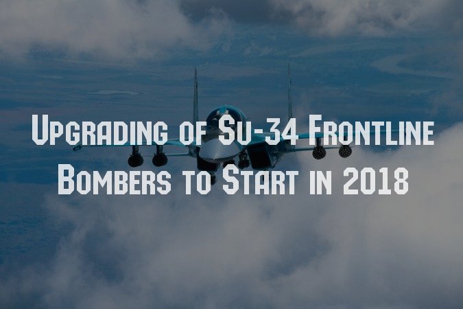 Upgrading of Su-34 Frontline Bombers to Start in 2018