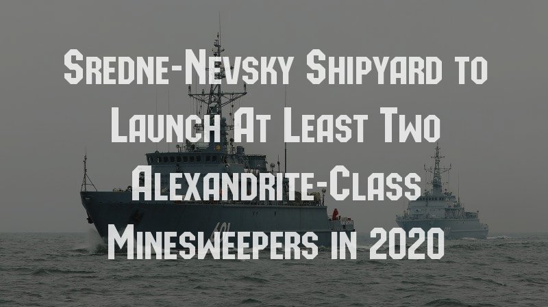 Sredne-Nevsky Shipyard to Launch At Least Two Alexandrite-Class ...